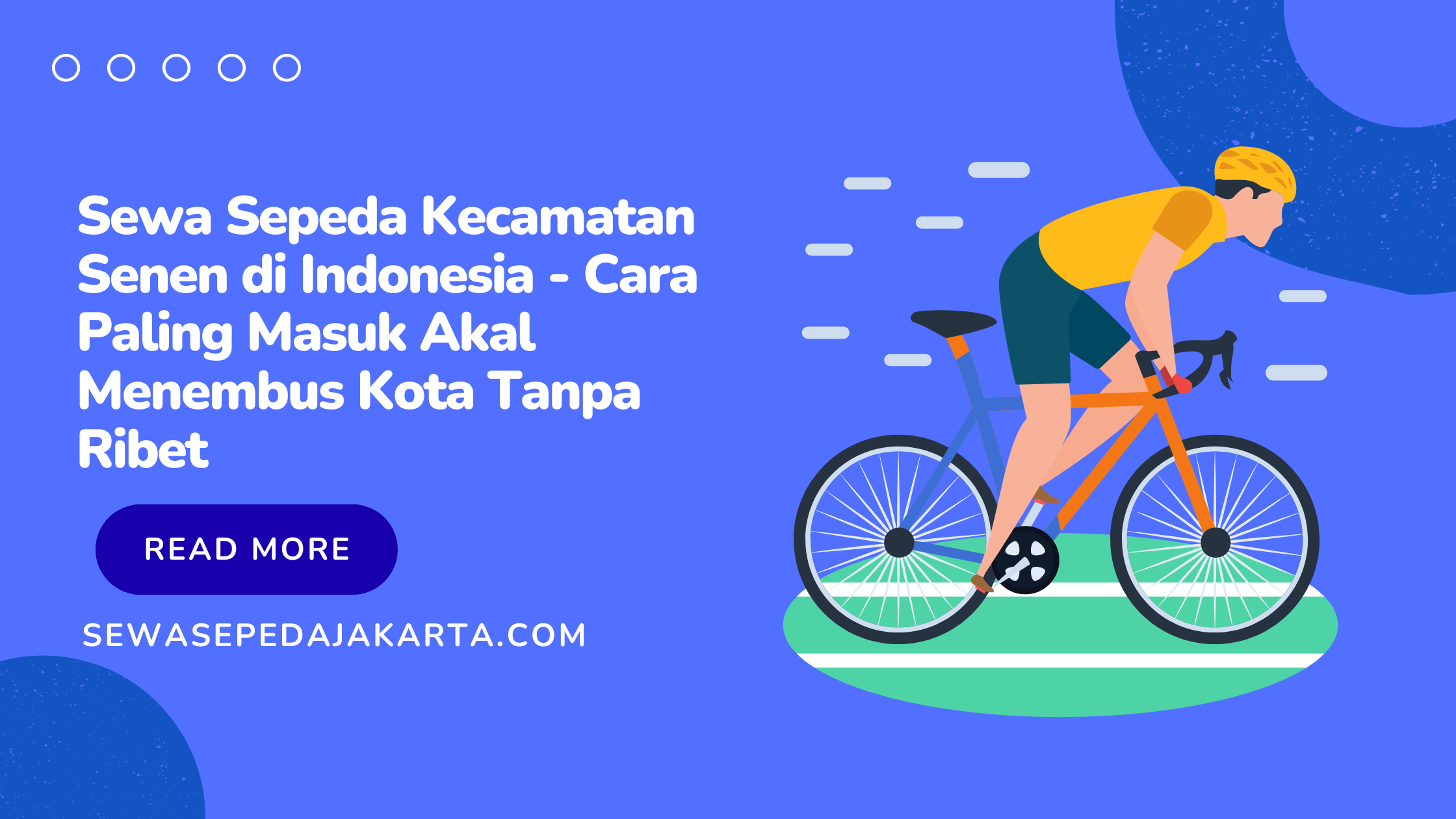 Sewa Sepeda Kecamatan Senen di Indonesia - Cara Paling Masuk Akal ...